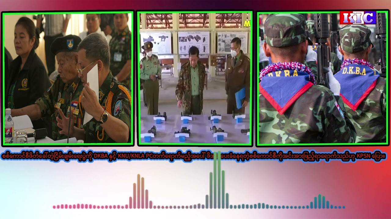 Radio Karen: DKBA and KNU/KNLA-PC Attending Military Council Led Peace ...